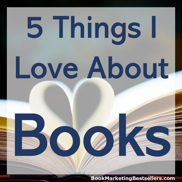 5 Things I Love About Books Podcast – Book Marketing Bestsellers