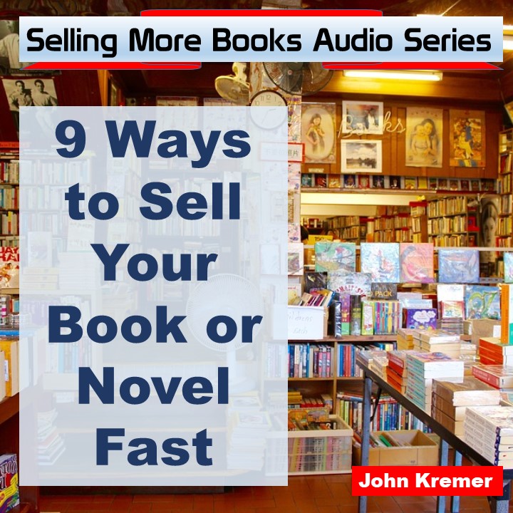 Selling More Books Audio Series – Book Marketing Bestsellers