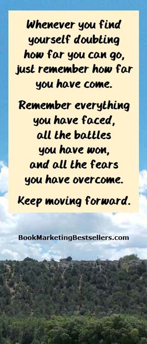 Book Marketing Tip: Keep Moving Forward – Book Marketing Bestsellers